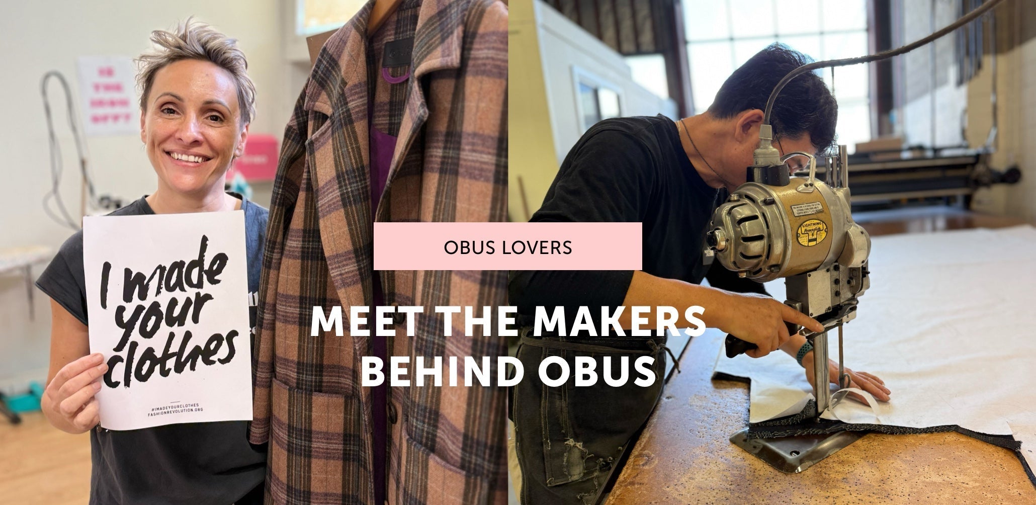 Who Made My Clothes? Meet the Makers Behind OBUS – Obus Online